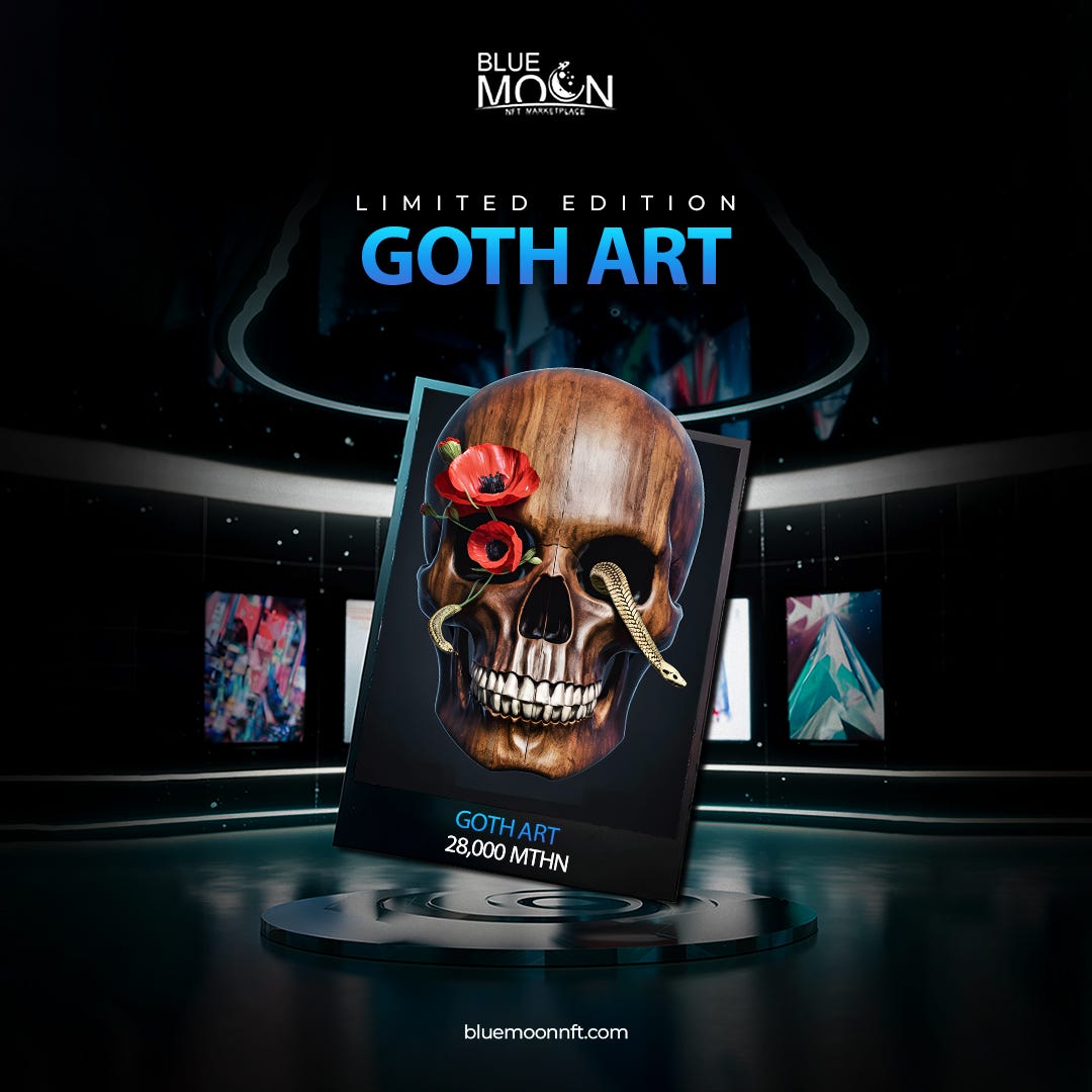 Limited Edition Goth Art 28,000 MTHN - Bluemoon NFT - Medium