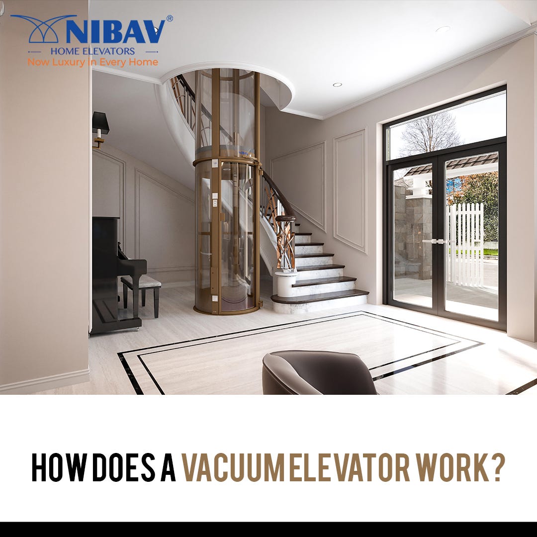 How Does the Vacuum Elevators Work | by nibav lifts | Medium