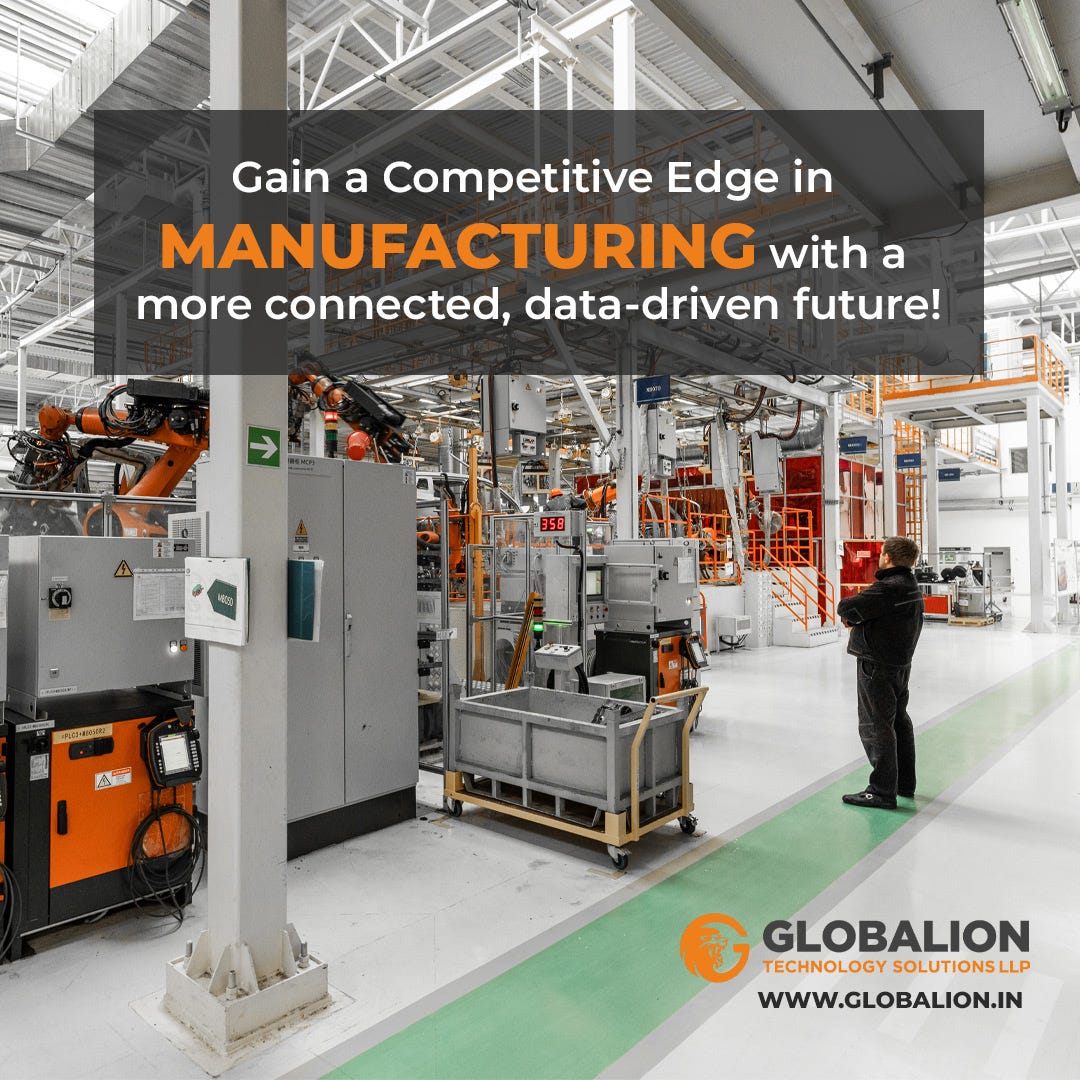 Gain a Competitive Edge in Manufacturing with a more connected, data ...