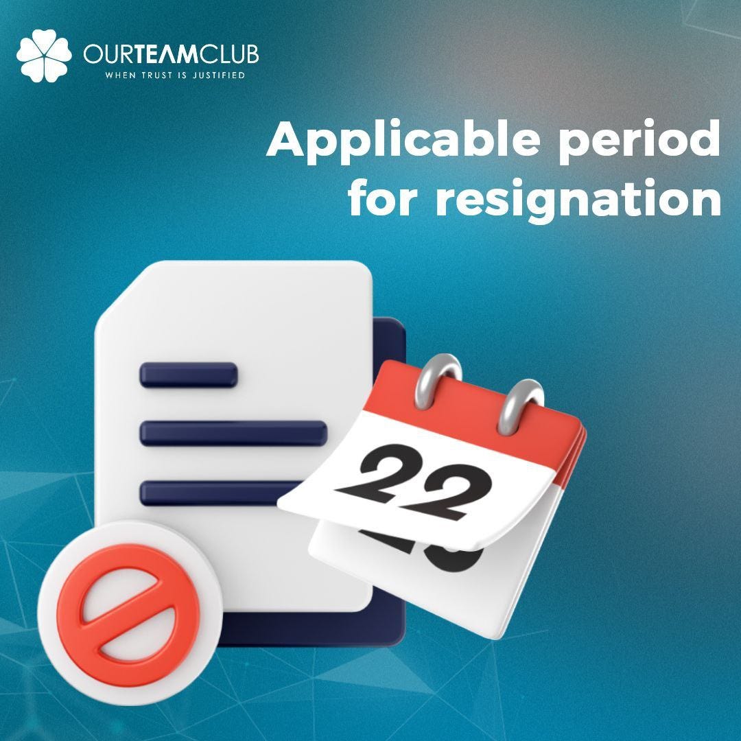 Applicable period for resignation 📌 #The applicable waiver period is ...