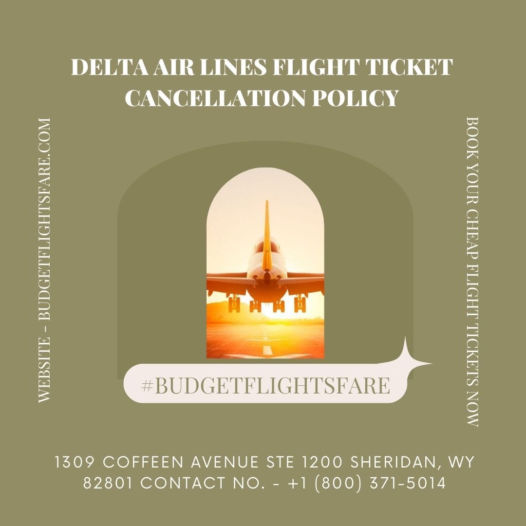 Delta Air Lines flight ticket cancellation policy | by ...