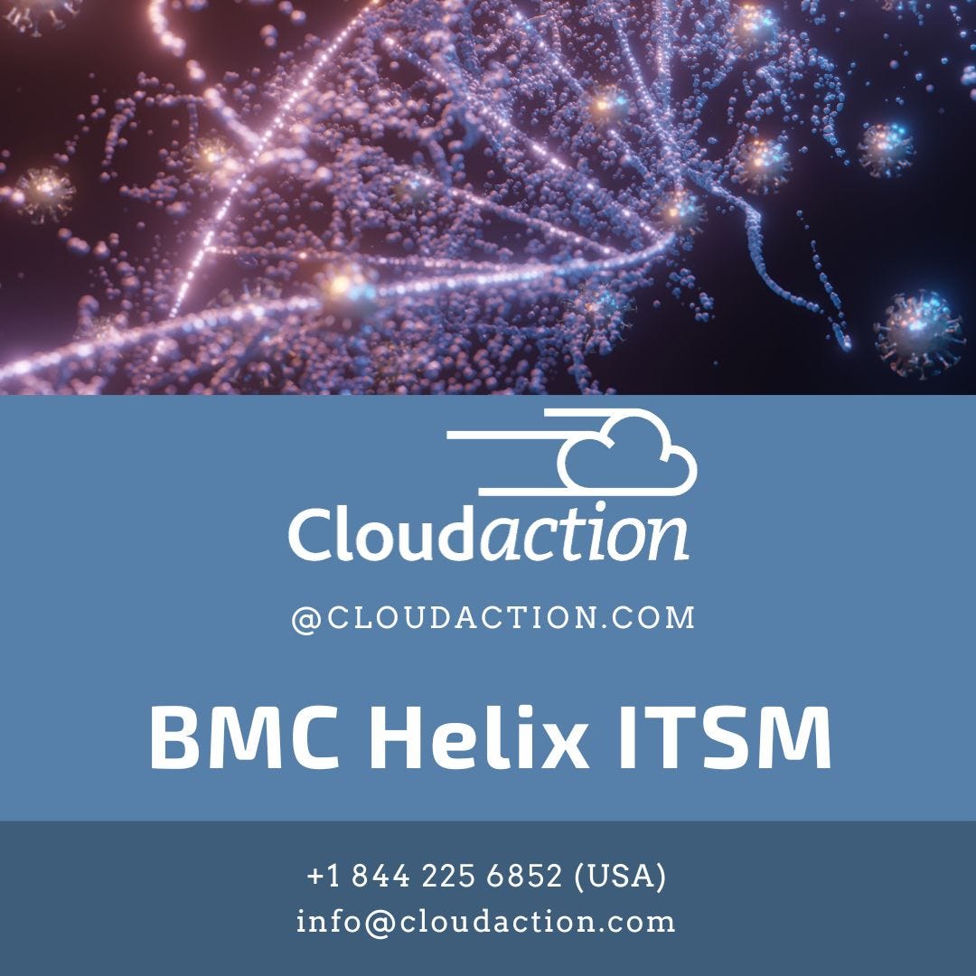 Efficiency with BMC Helix ITSM: Revolutionizing Service Management | by ...