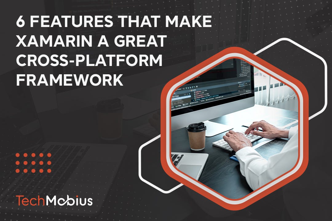 6 features that make Xamarin a great cross-platform framework | by Smitha Piwale | Medium