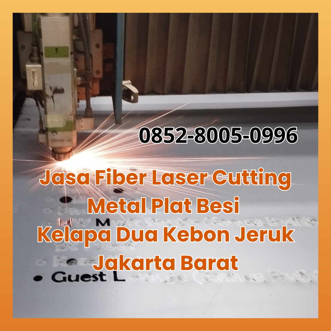 Jasa Fiber Laser Cutting Metal Plat Besi Kelapa Dua Kebon Jeruk Jakarta ...