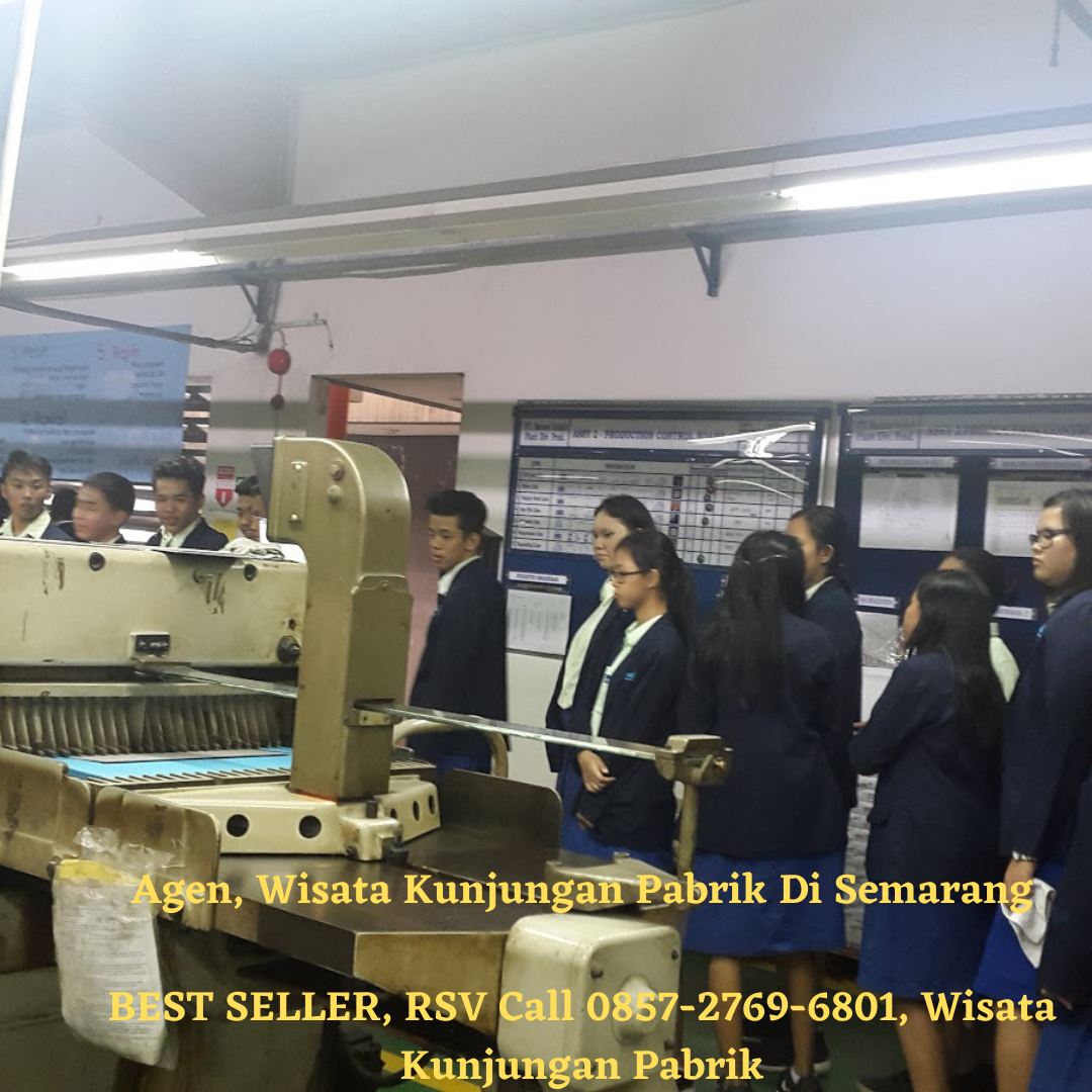 BEST SELLER, RSV Call 0857–2769–6801, Wisata Kunjungan Pabrik - Paketkomplitwisatasemarang - Medium