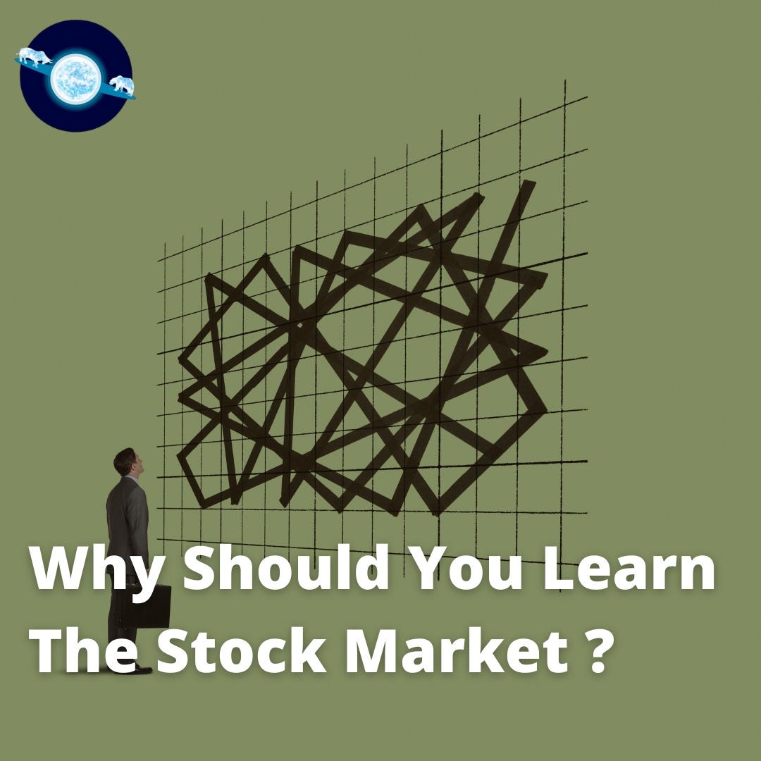 #1 Why should you learn to invest in the Stock Market? | by The Sirius ...