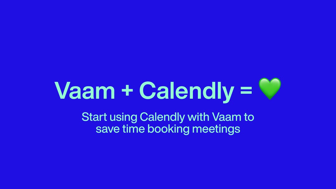 Use Vaam together with Calendly - Vaam.io - Medium