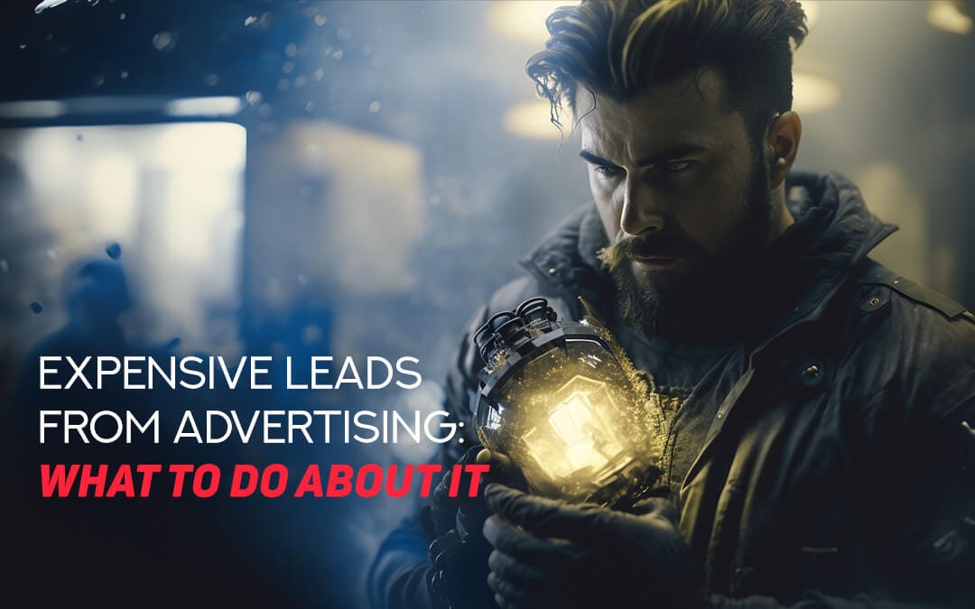 Expensive Leads from Advertising: What to Do About It | by Constantine ...