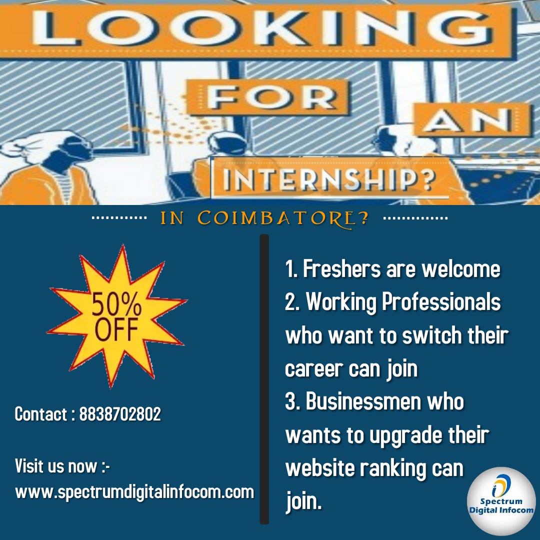 Internship in Coimbatore | by Rajkrishnanseoanalyst | Medium