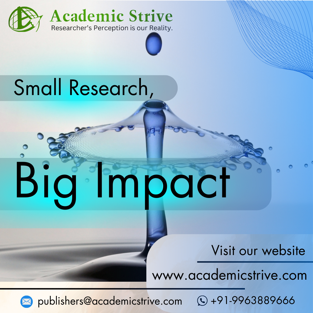 Small Research, Big Impact: Why Your Modest Study Could Change Everything | by Academic Strive ...