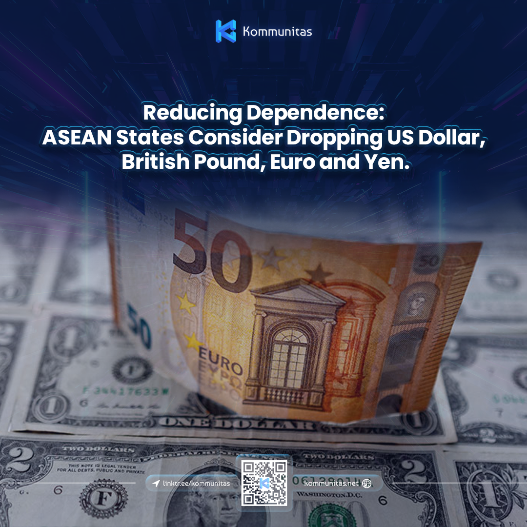 Reducing Dependence: ASEAN States Consider Dropping US Dollar, British ...