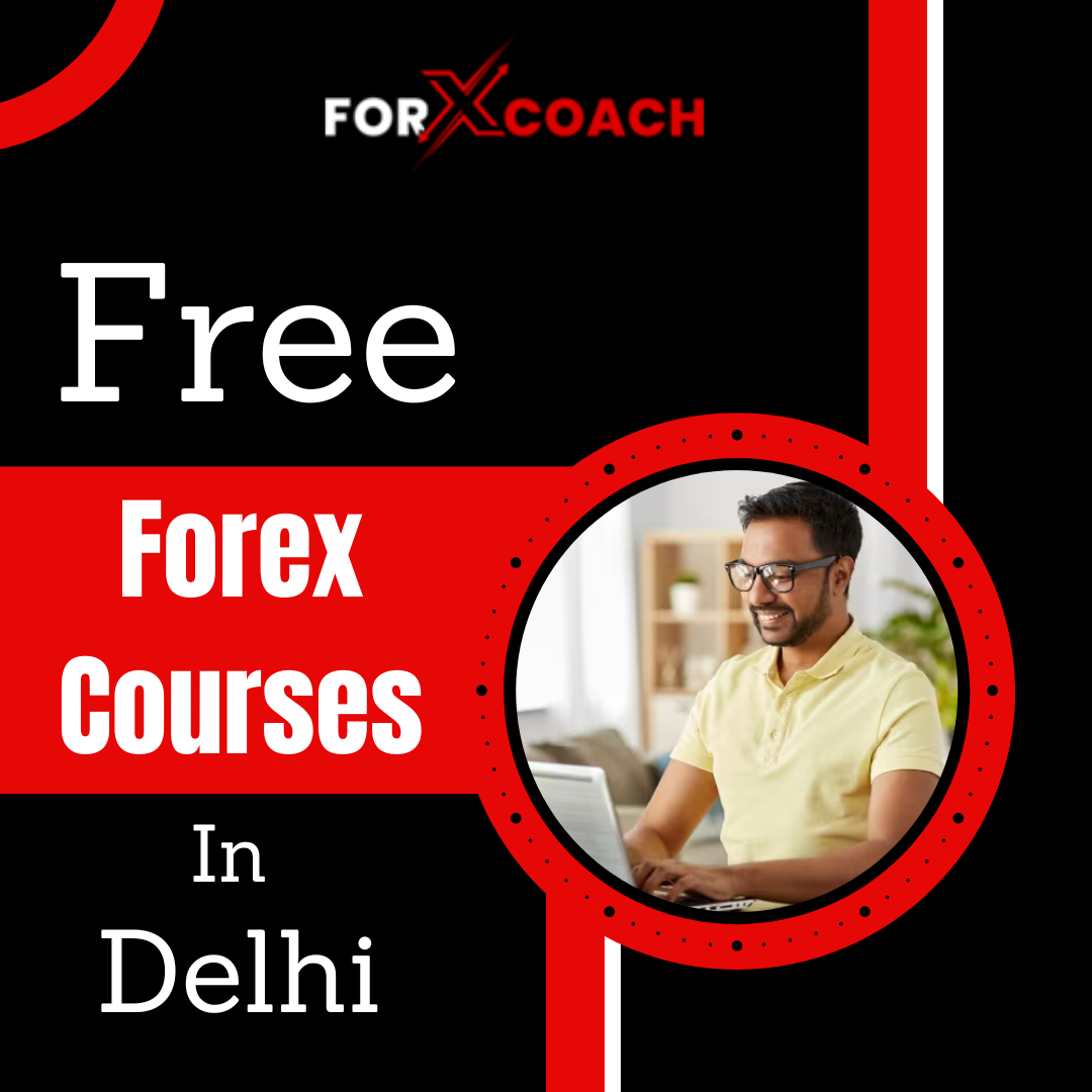Free Forex Courses In Delhi - Forxcoach - Medium
