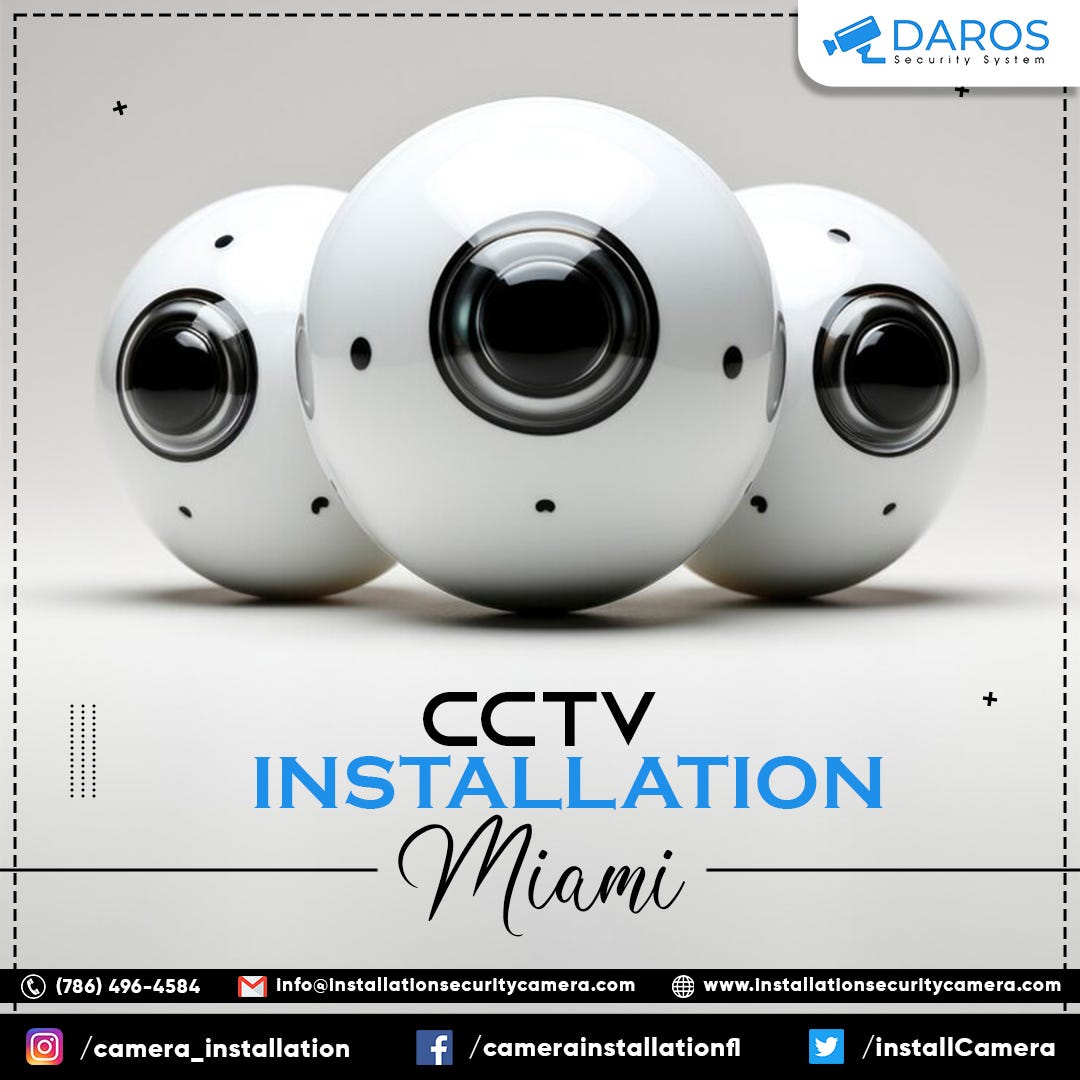 CCTV Installation Miami - Daros Security System - Medium