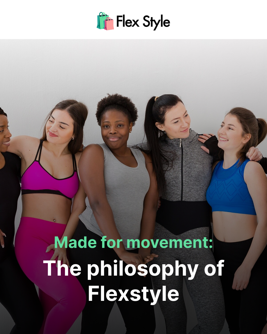 🧘‍♀️ Made for movement: The philosophy of Flexstyle | by Flexstyle ...