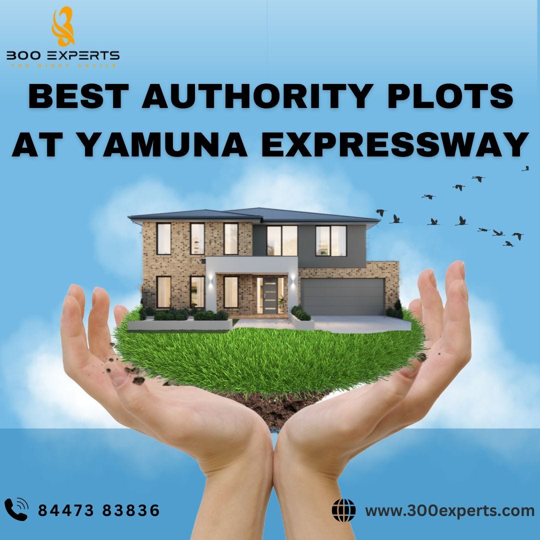 Best Authority plots at Yamuna Expressway - 300experts - Medium