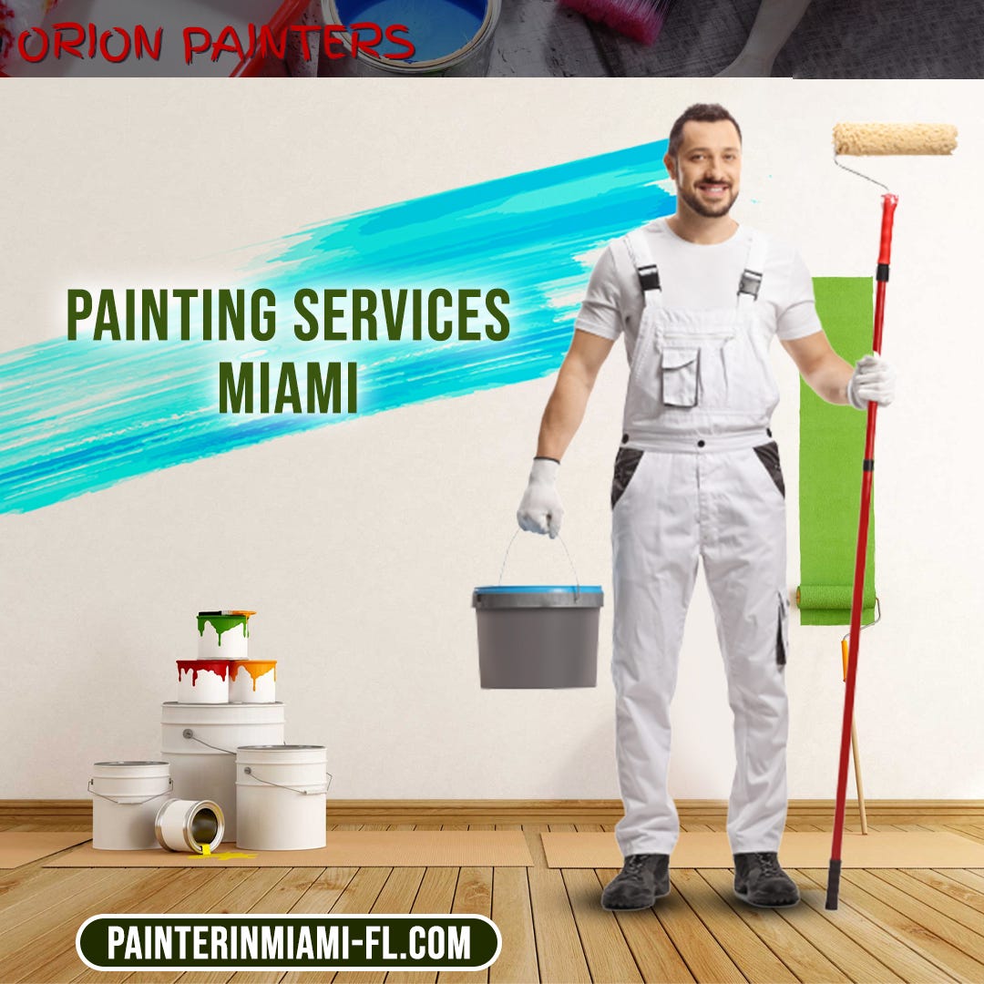 Orion Painters provides exquisite painting services Miami. - Orion ...