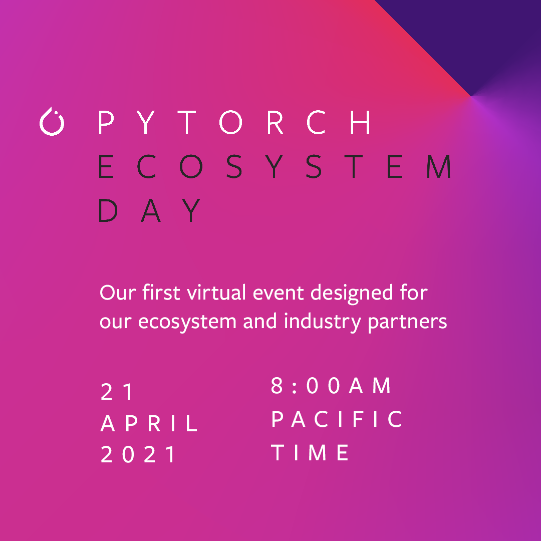Announcing Pytorch Ecosystem Day We Will Be Hosting Our First Pytorch By Pytorch Pytorch 0578