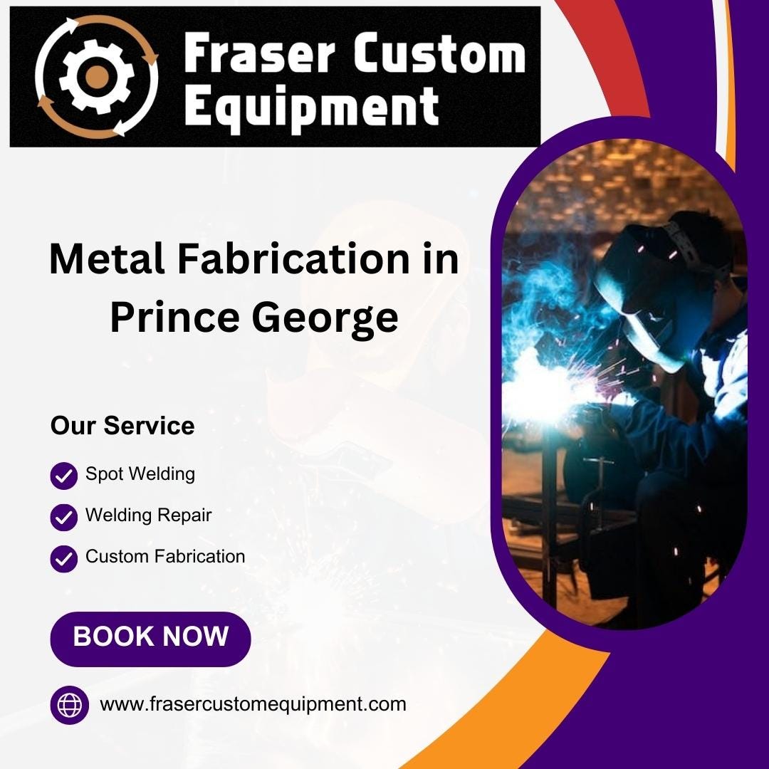 Metal Fabrication in Prince George | by logicthink12 | Aug, 2023 | Medium