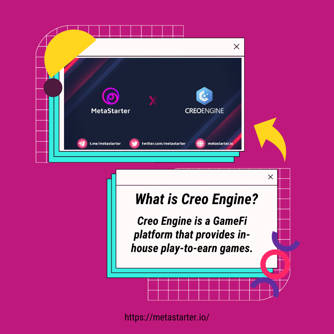 Metastarter with its new partnership the Creo Engine What is Creo Engine? Creo Engine is a ...