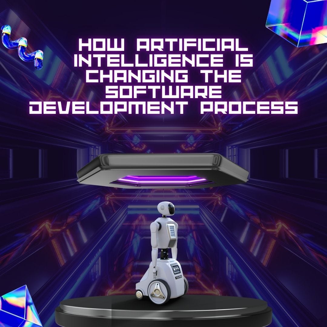 How Artificial Intelligence is Changing the Software Development ...
