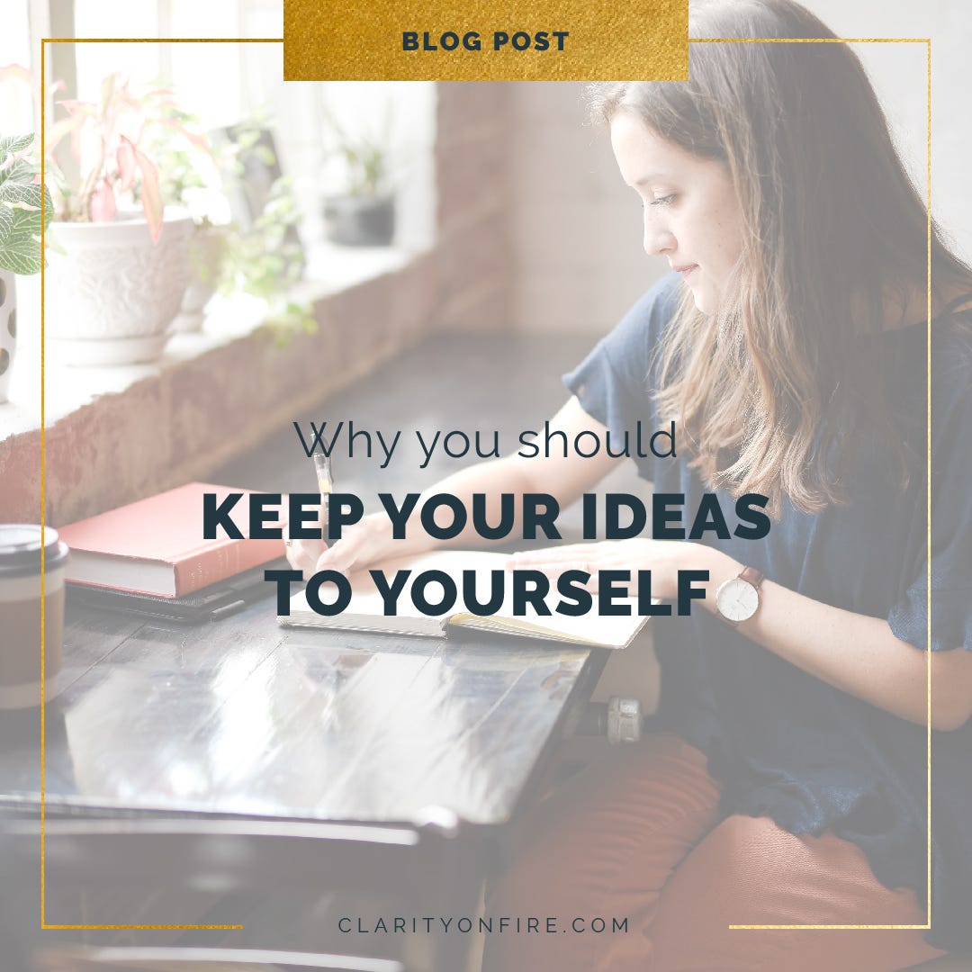 Why you should keep new ideas to yourself | by Kristen Walker | Clarity ...