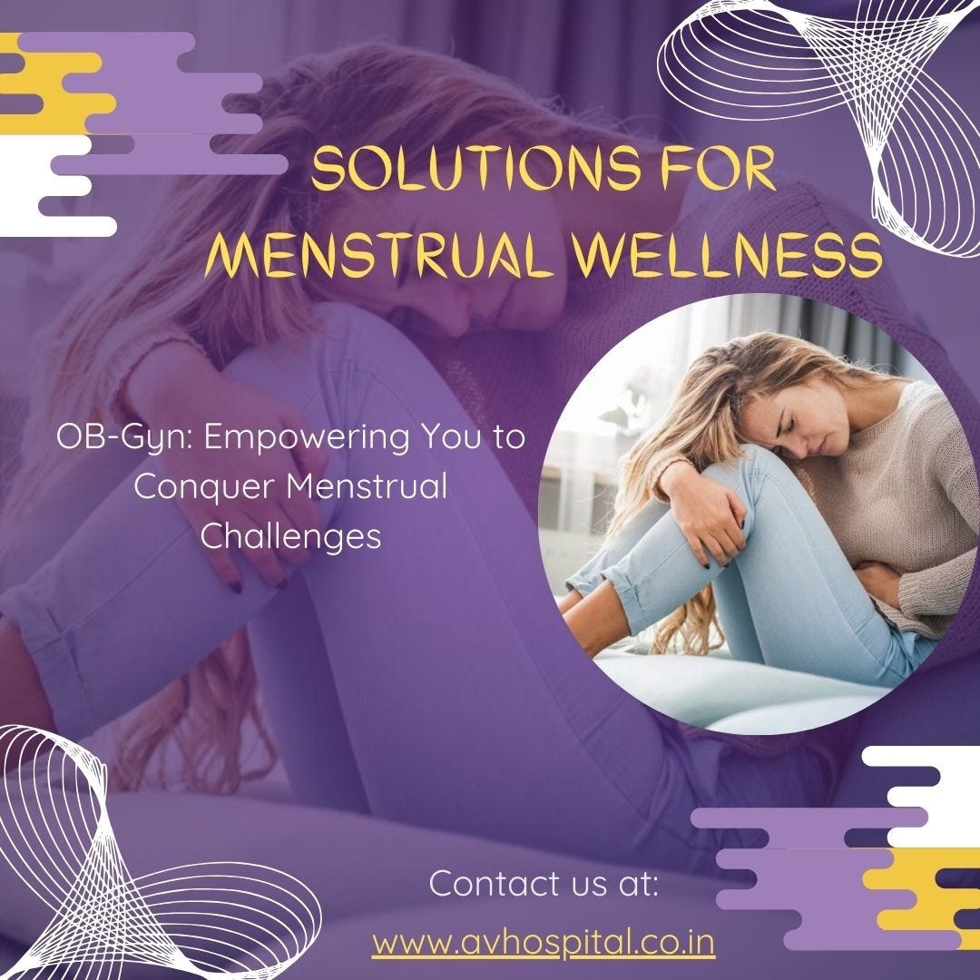OB-Gyn: Solutions to Overcome Menstrual Problems | by Martinlorentzon ...