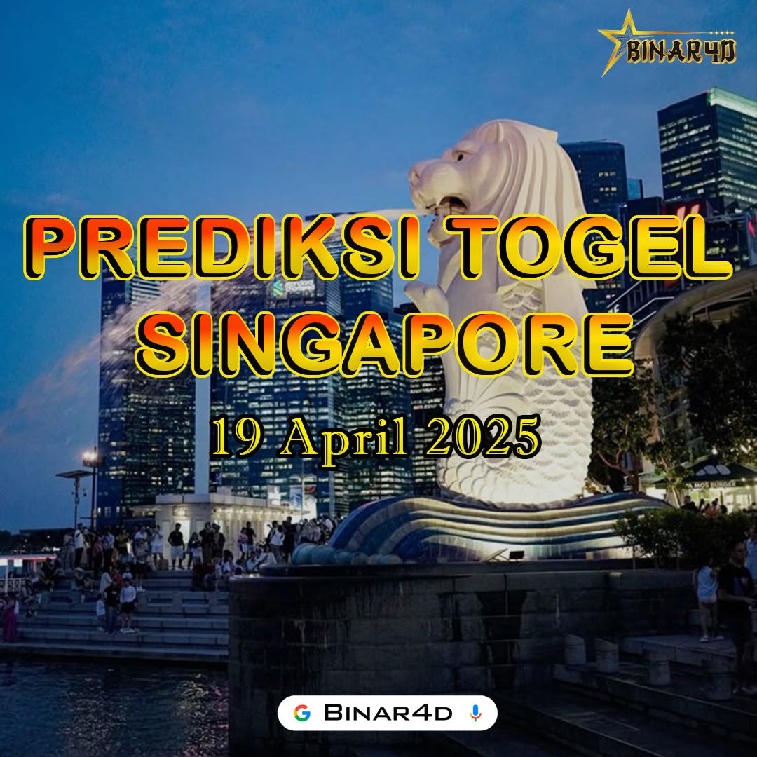 BINAR4D | PREDIKSI TOGEL SINGAPORE PERIODE : 19 April 2025 TERJITU DI ...