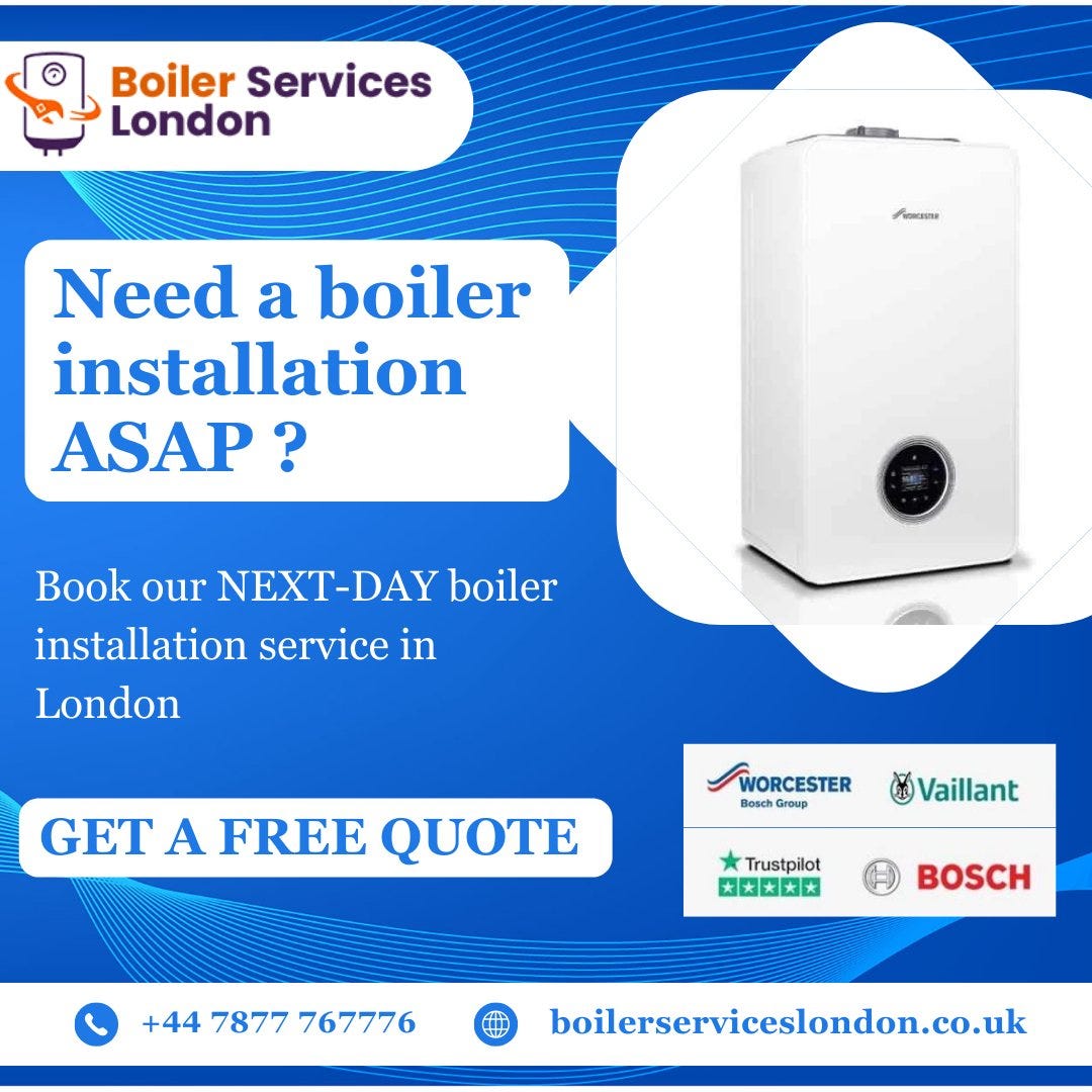 Boiler Installation in London: Upgrade Your Heating System for Better ...
