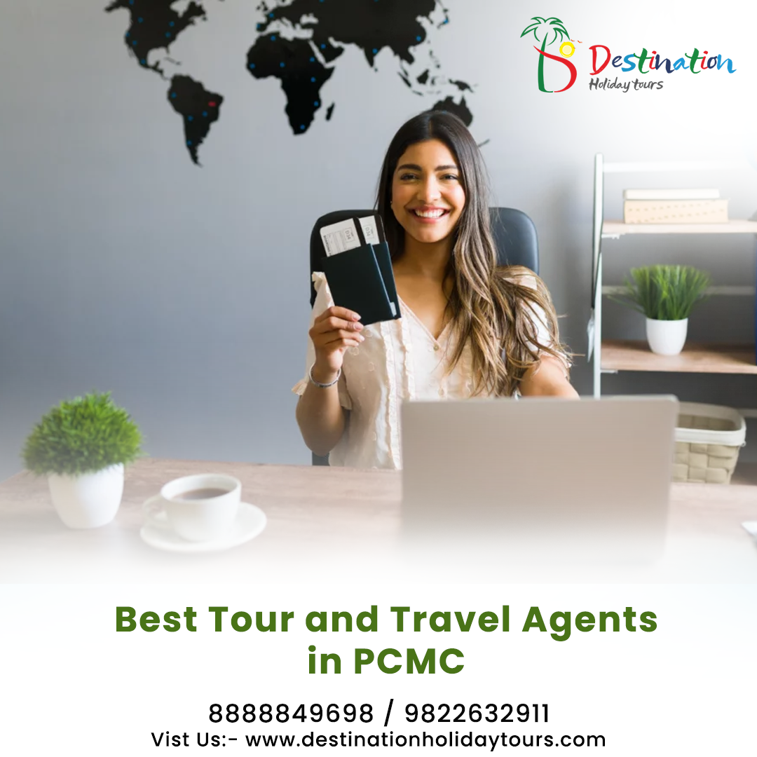 India’s Best Tour and Travel Agents in PCMC - Destination Holiday Tours ...
