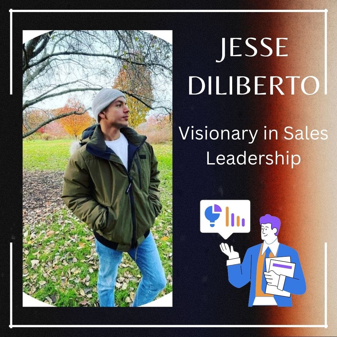 Jesse Diliberto A Visionary in Sales Leadership - Jesse Diliberto - Medium