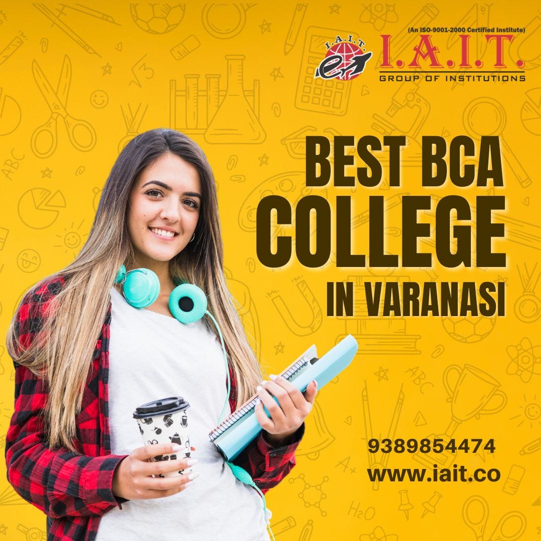 Best BCA College in Varanasi - IAIT Group of Institution - Medium