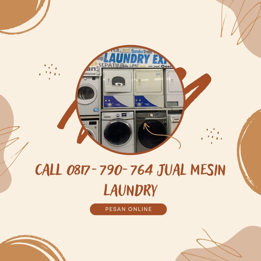 Jual agen Mesin Laundry Call 0817-790-764 Call 0817-790-764 Jual Mesin ...
