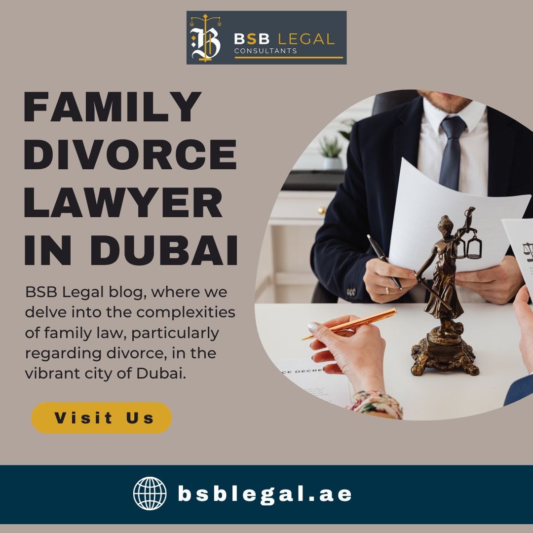 Navigating Family Divorce in Dubai: BSB Legal’s Guide to Ensuring Your Family’s Well-being | by ...