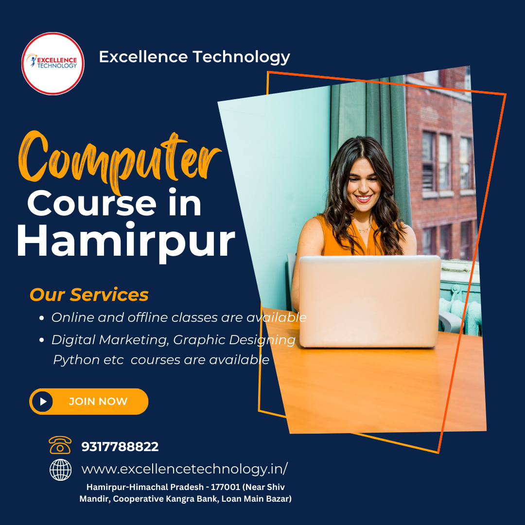 Computer Course in Hamirpur - Excellence Technology - Medium