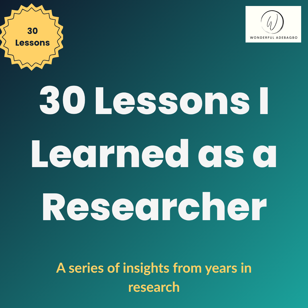 Here are 30 Lessons I Learned as a Researcher | by Wonderful (Barnabas ...