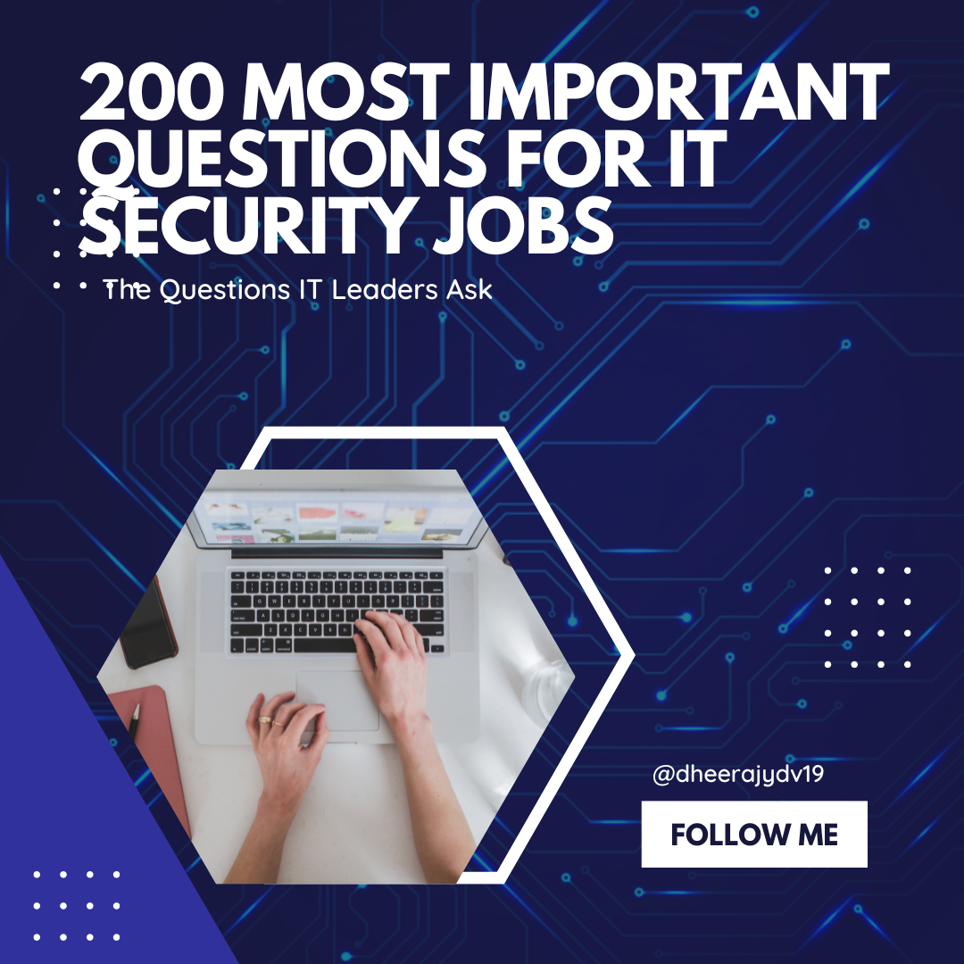 200 Most Important Questions for IT Security Jobs | by Dheeraj Yadav ...