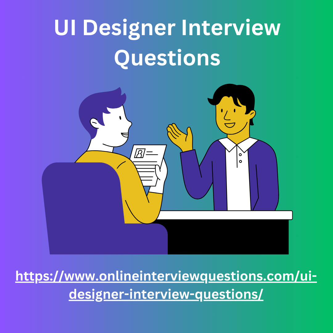 Top 15 UI Designer Interview Questions and Answers in 2024 | by Aliabid | May, 2024 | Medium