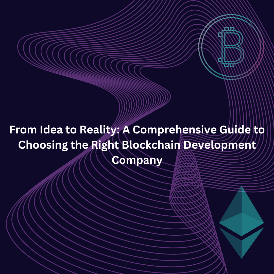 From Idea to Reality: A Comprehensive Guide to Choosing the Right ...