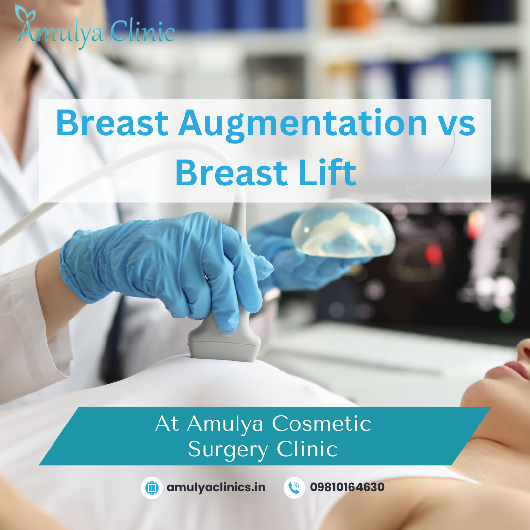Breast Augmentation vs Breast Lift: Choosing the Right Procedure for You | by AmulyaClinic | Apr ...
