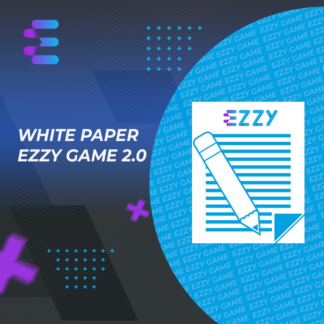 White Paper EZZY Game 2.0 - EZZY Game - Medium