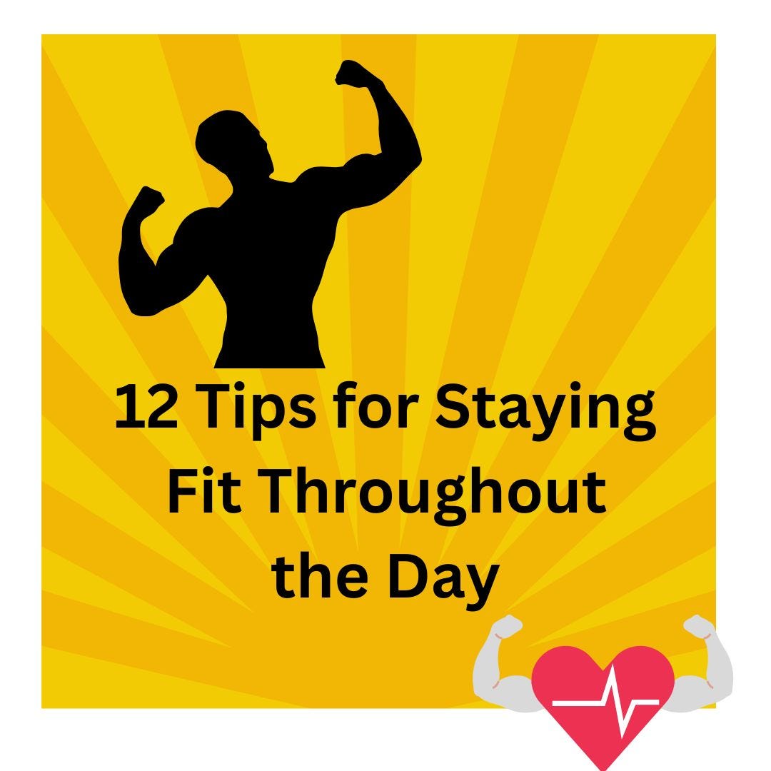 12 Tips for Staying Fit Throughout the Day | Medium