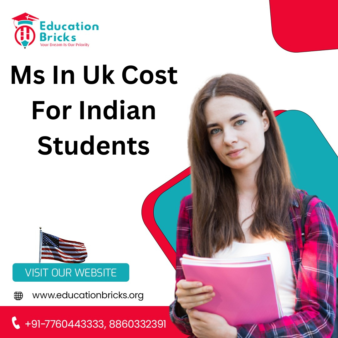 Ms In Uk Cost For Indian Students | Education Bricks - Info ...