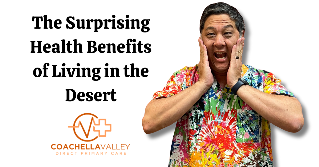The Surprising Health Benefits of Living in the Desert - Coachella ...