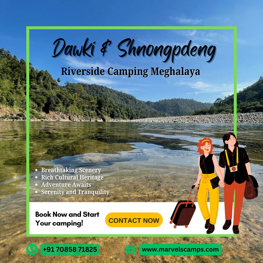 Camping at Dawki Shnongpdeng Riverside — Marvel’s Camps & Treks | by ...