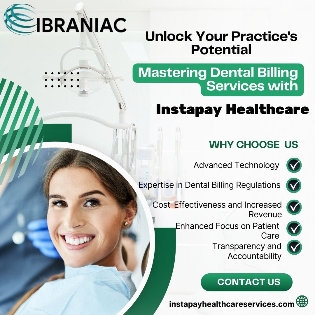 Unlock Your Practice’s Potential: Mastering Dental Billing Services with Instapay Healthcare ...