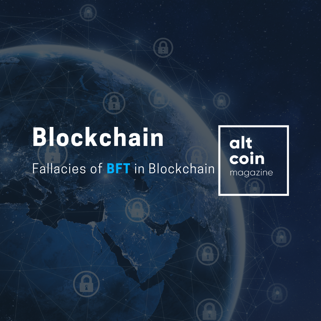 Fallacies of BFT in Blockchain. By Robert Lawson Vaughn on ALTCOIN ...