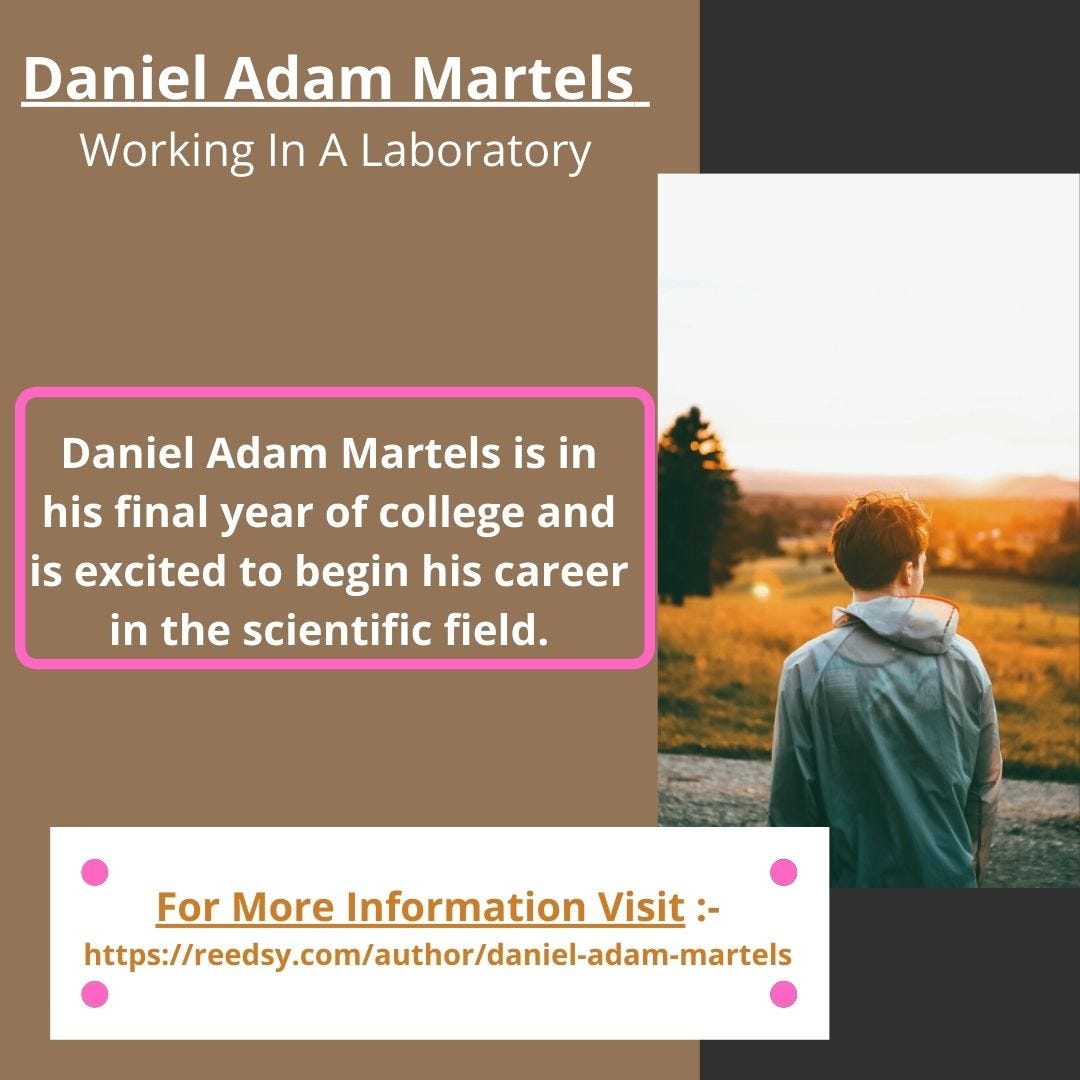Daniel Adam Martels — Working In A Laboratory - Daniel Adam Martels ...