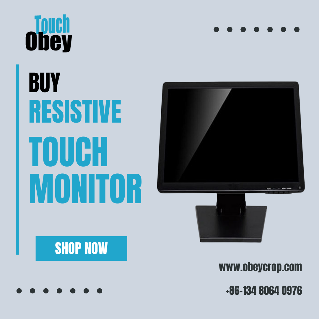 Unleash Interactive Potential: Buy Resistive Touch Monitors Online from Obey Touch | by James ...