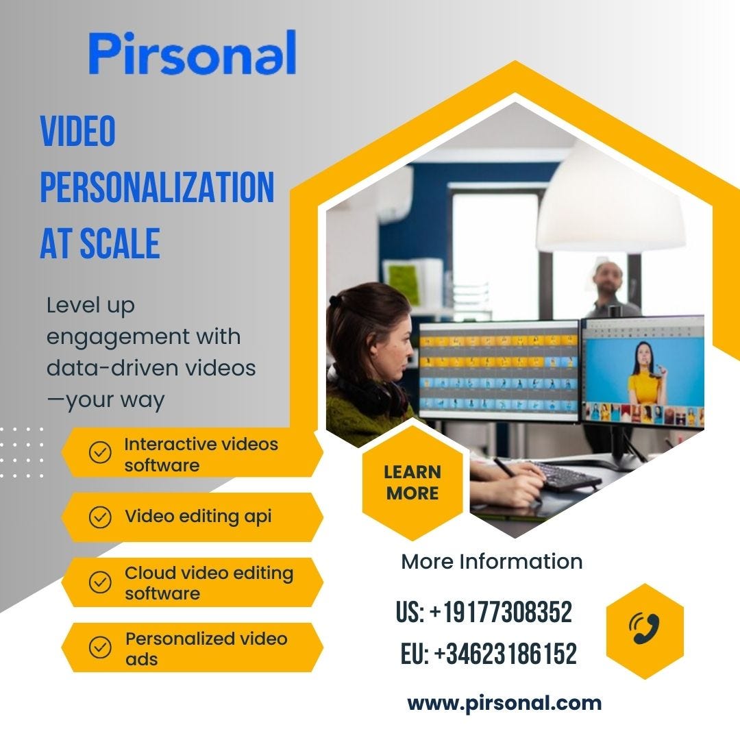 Video Personalization at Scale - Pirsonal Software - Medium