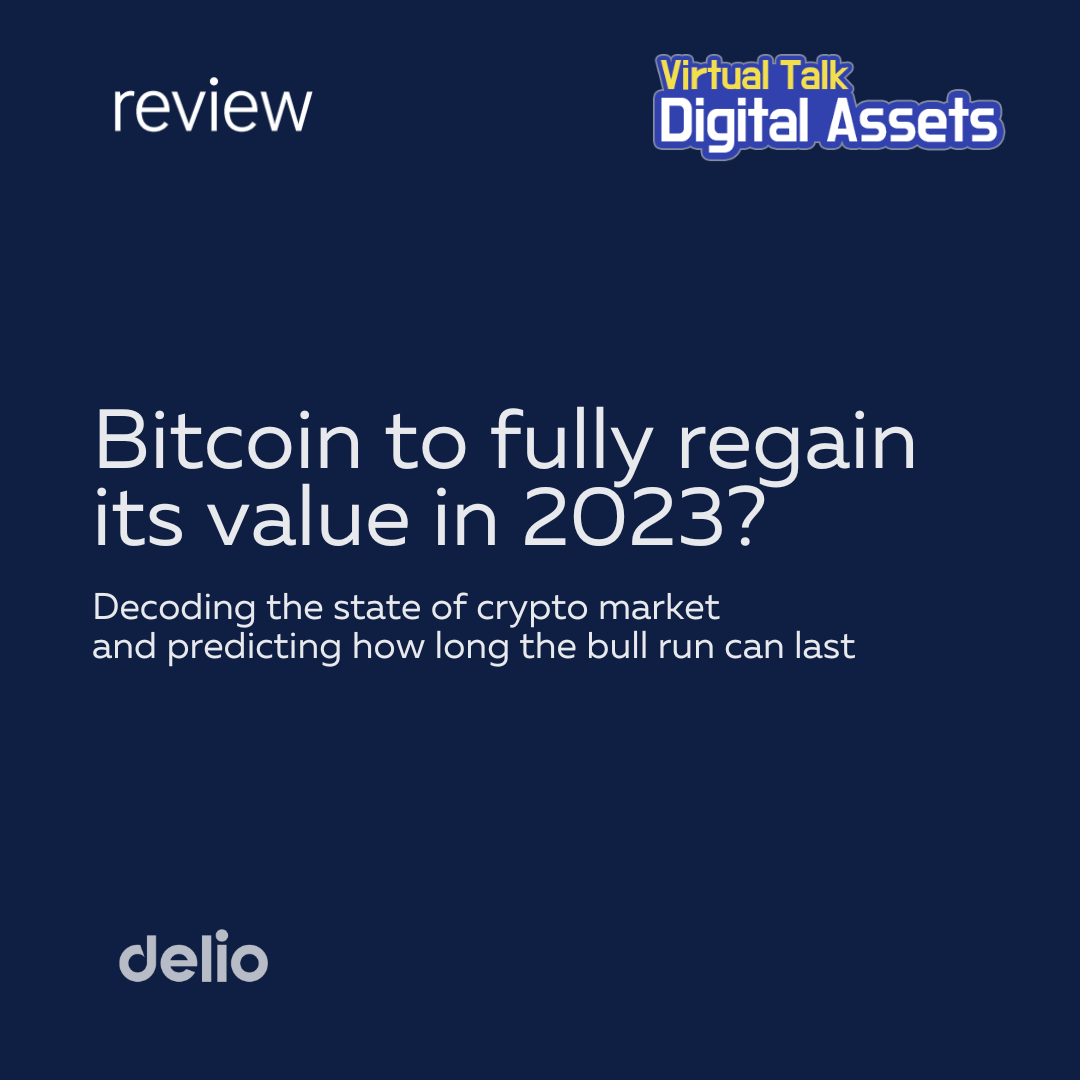 [Delio] Bitcoin to fully regain its value in 2023? Decoding the state ...